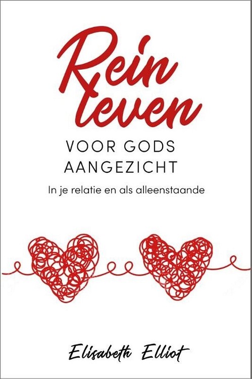 Rein leven voor Gods aangezicht - Christen-zijn - Het Zoeklicht